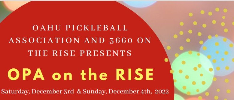 opa on the rise_banner ad – Oahu Pickleball Association